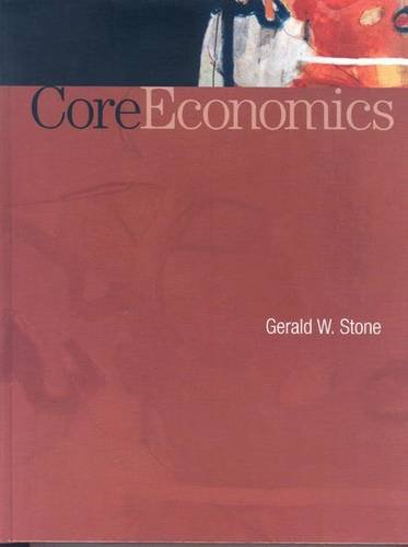 Core Economics: Gerald Stone: 9781429212922: Amazon.com: Books