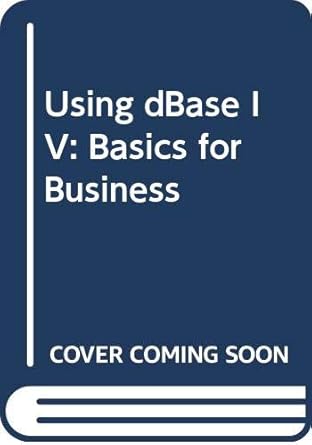 Amazon.com: Using dBASE IV: Basics for Business: 9780471617495: Brownstein, Mark: Books