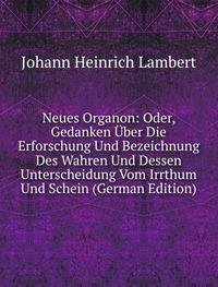 Neues Organon Oder Gedanken Ãœber Die E : Amazon.it: Libri