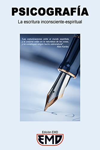 Psicografía: La escritura inconsciente-espiritual (Spanish Edition ...