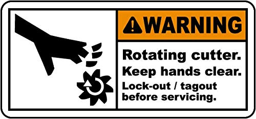 Warning. Rotating Cutter. Keep Hands Clear. Lock-Out/tagout Before ...