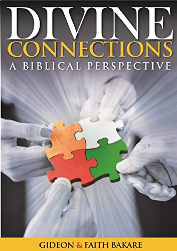 Divine Connections: A Biblical Perspective eBook : Bakare, Gideon ...