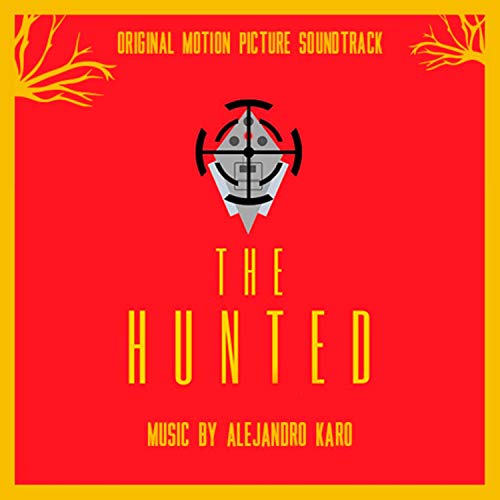 The Hunted (Original Motion Picture Soundtrack) by Alejandro Karo on ...