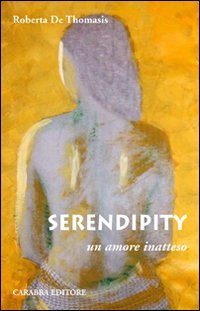 Amazon.com: Serendipity: 9788895078755: Roberta. De Thomasis: Books