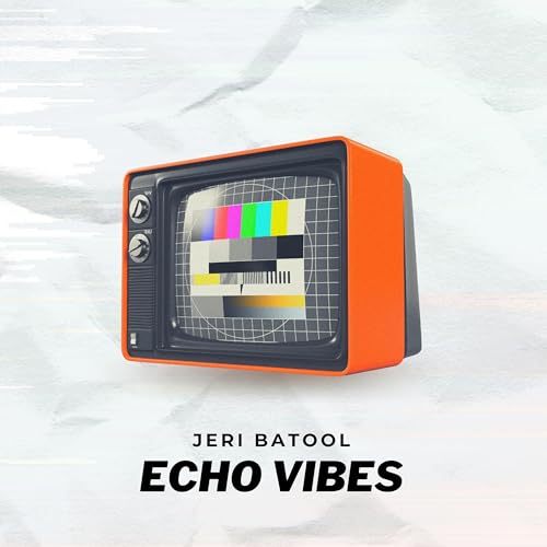 Amazon MusicでJERI BATOOLのEcho Vibesを再生する