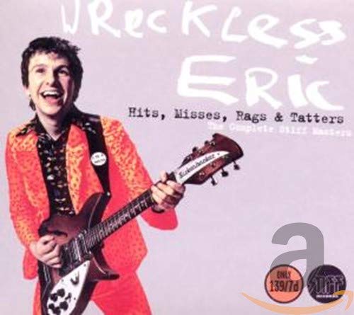 WRECKLESS ERIC - Hits, Misses, Rags & Tatters: The Complete Stiff ...
