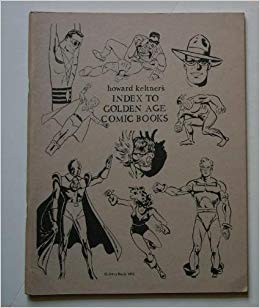 Howard Keltner's Index to Golden Age Comic Books with addendum by Jerry ...