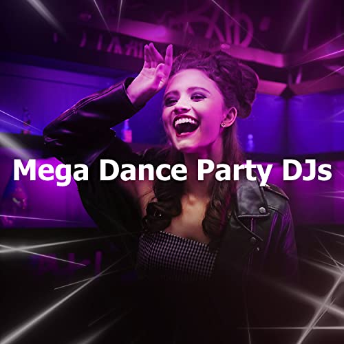 Amazon.com: Mega Dance Party DJs : Dance Party Dj Club: Digital Music