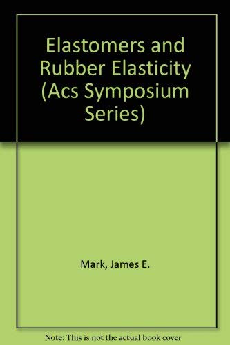 Amazon.com: Elastomers and Rubber Elasticity (Acs Symposium Series ...