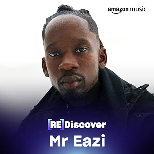 REDISCOVER Mr Eazi Playlist on Amazon Music Unlimited