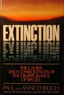 Extinction: Ehrlich, Paul R.: 9780394513126: Amazon.com: Books