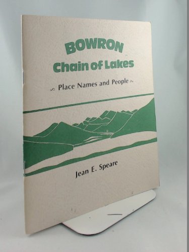 BOWRON. Chain of Lakes. Place Names and People: Jean E. Speare ...