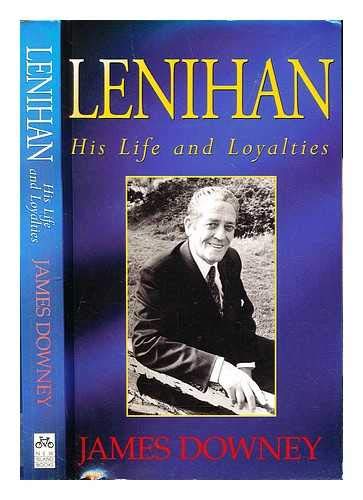 Lenihan: His Life and Loyalties: James Downey: 9781874597971: Amazon ...
