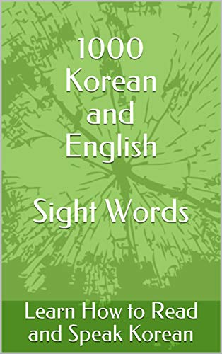 1000 Korean and English Sight Words: How to speak Korean (Hangul) eBook ...