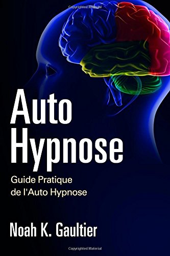 Amazon.com: Auto Hypnose (Version Française): Guide Pratique de l'Auto ...