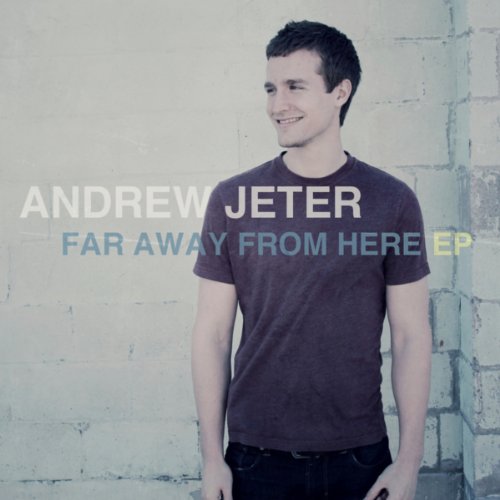 Play Far Away From Here by Andrew Jeter on Amazon Music