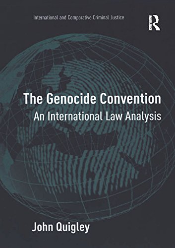 The Genocide Convention: An International Law Analysis (International ...