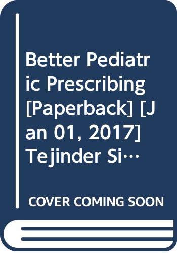 Buy Better Pediatric Prescribing Book Online at Low Prices in India ...