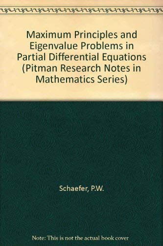 Maximum Principles and Eigenvalue Problems in Partial Differential ...