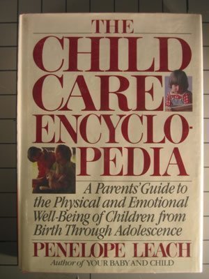 THE CHILD CARE ENCY: Leach, Penelope: 9780394525327: Books - Amazon.ca