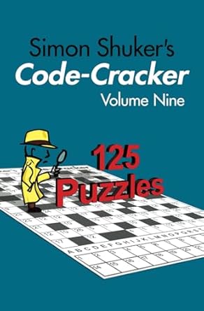 Simon Shuker's Code-Cracker, Volume Nine (Simon Shuker's Code-Cracker ...