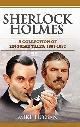 Amazon.com: Sherlock Holmes - A Collection of Singular Tales 1881-1887 ...