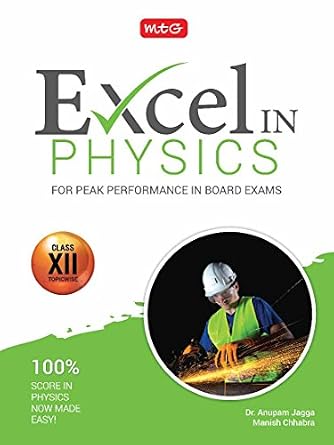 Excel in Physics for Peak Performance in Board Exams: Class 12 : Jagga ...