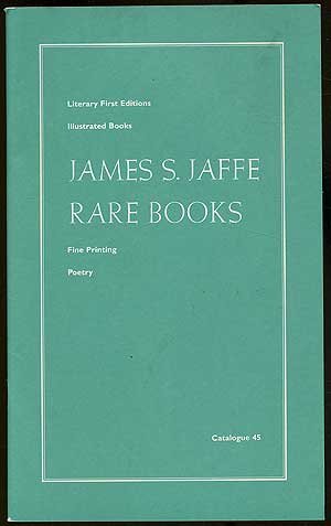 James S. Jaffe Rare Books: Catalogue 45: Literary First Editions ...
