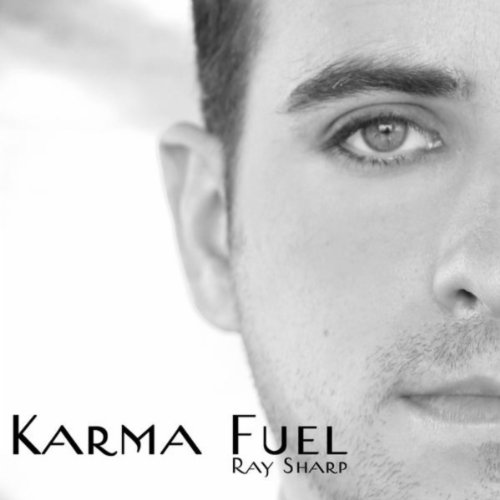 Play Karma Fuel - Single by Ray Sharp on Amazon Music