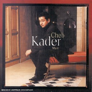 Cheb Kader - Mani - Amazon.com Music