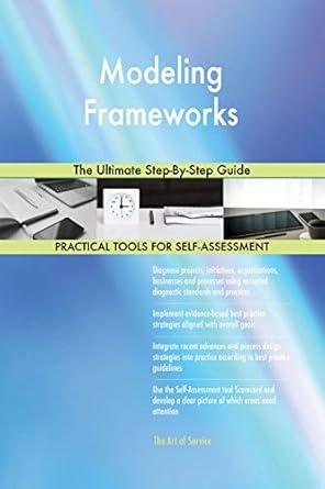 Modeling Frameworks The Ultimate Step-By-Step Guide eBook : Blokdyk ...