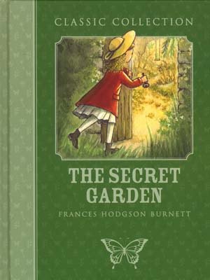 The Secret Garden: Classic Collection: Frances Hodgson Burnett ...