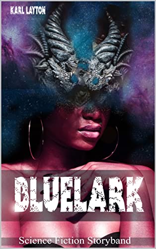 Bluelark: Science Fiction Storyband (Die Föderation der Erde - Saga) eBook : Layton, Karl ...