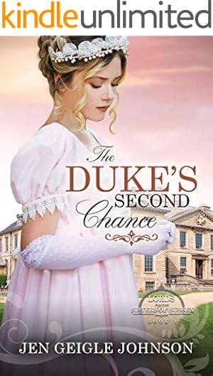 Amazon.com: The Duke's Second Chance: Clean Regency Romance (Lords for the Sisters of Sussex ...
