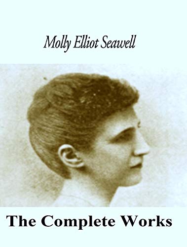 Amazon.com: The Complete Works of Molly Elliot Seawell eBook : Molly ...