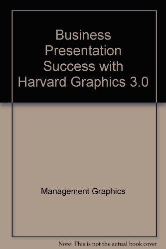Business Presentation Success with Harvard Graphics 3.0 : Management ...