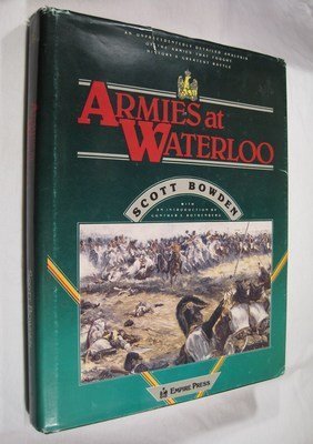 Armies at Waterloo: A Detailed Analysis of the Armies That Fought ...