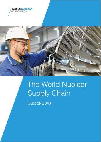 The World Nuclear Supply Chain: Outlook 2040: Amazon.co.uk: Kaser, Greg ...
