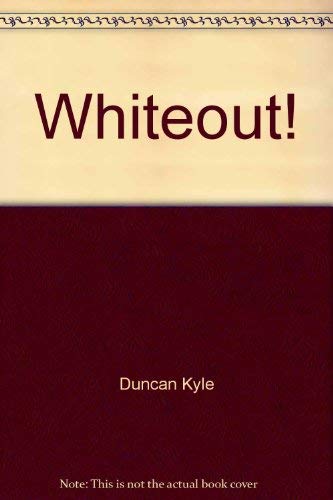 Whiteout!: 9780312909185: Amazon.com: Books