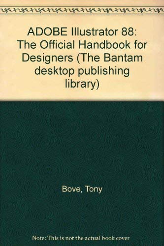 Adobe Illustrator 88: Bove, Tony: 9780553346299: Amazon.com: Books
