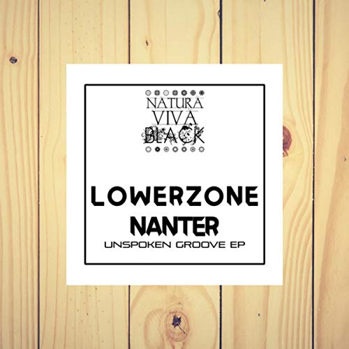 Play Unspoken Groove by Lowerzone & Nanter on Amazon Music