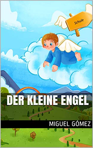 Der kleine Engel (German Edition) eBook : Gómez, Miguel: Amazon.it ...