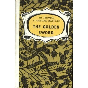The Golden Sword;: Being the dramatized story of Sir Thomas Stamford ...