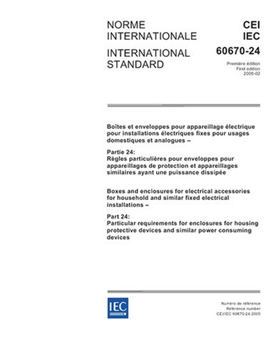 IEC 60670-24 Ed. 1.0 b:2005, Boxes and enclosures for electrical ...