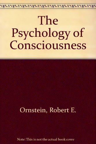 The Psychology of Consciousness: Revised and Updated Edition: Ornstein ...