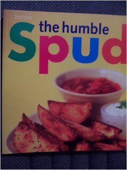 The Humble Spud: Amazon.co.uk: Hamlyn: 9780600606598: Books
