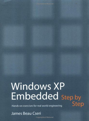 Windows Xp Embedded Step by Step: Step by Step: Cseri, James Beau ...