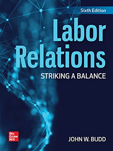 Amazon.com: Labor Relations: Striking a Balance eBook : Budd, John ...