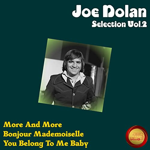 Amazon MusicでJoe DolanのJoe Dolan Selection, Vol. 2を再生する