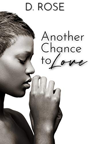 Another Chance to Love (Second Chance Book 1) - Kindle edition by Rose ...